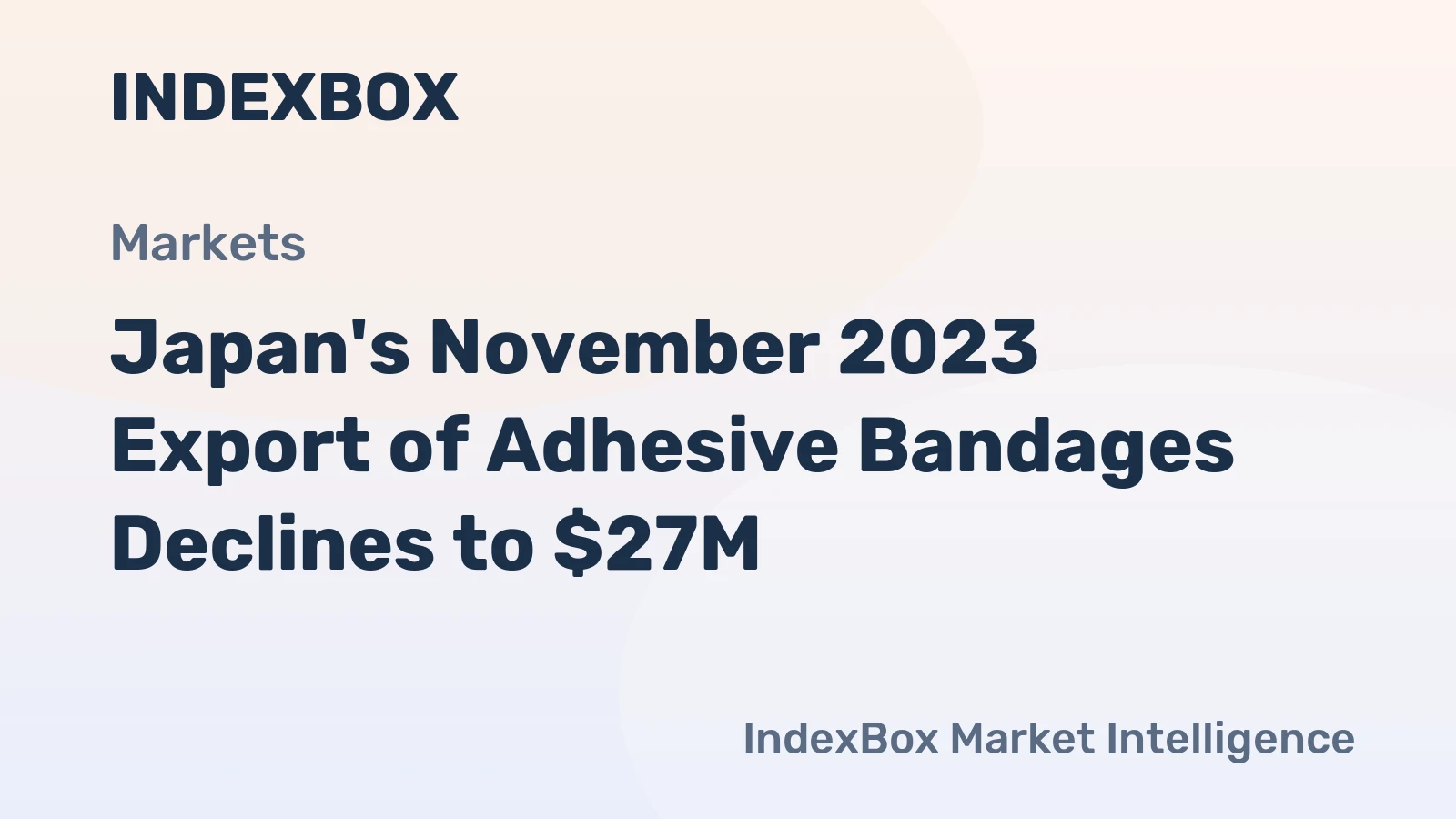 Japan's November 2023 Export of Adhesive Bandages Declines to $27M