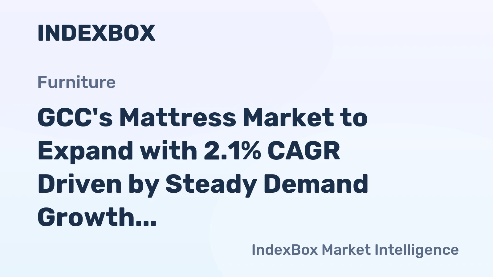 GCC's Mattress Market to Expand with 2.1% CAGR Driven by Steady Demand Growth