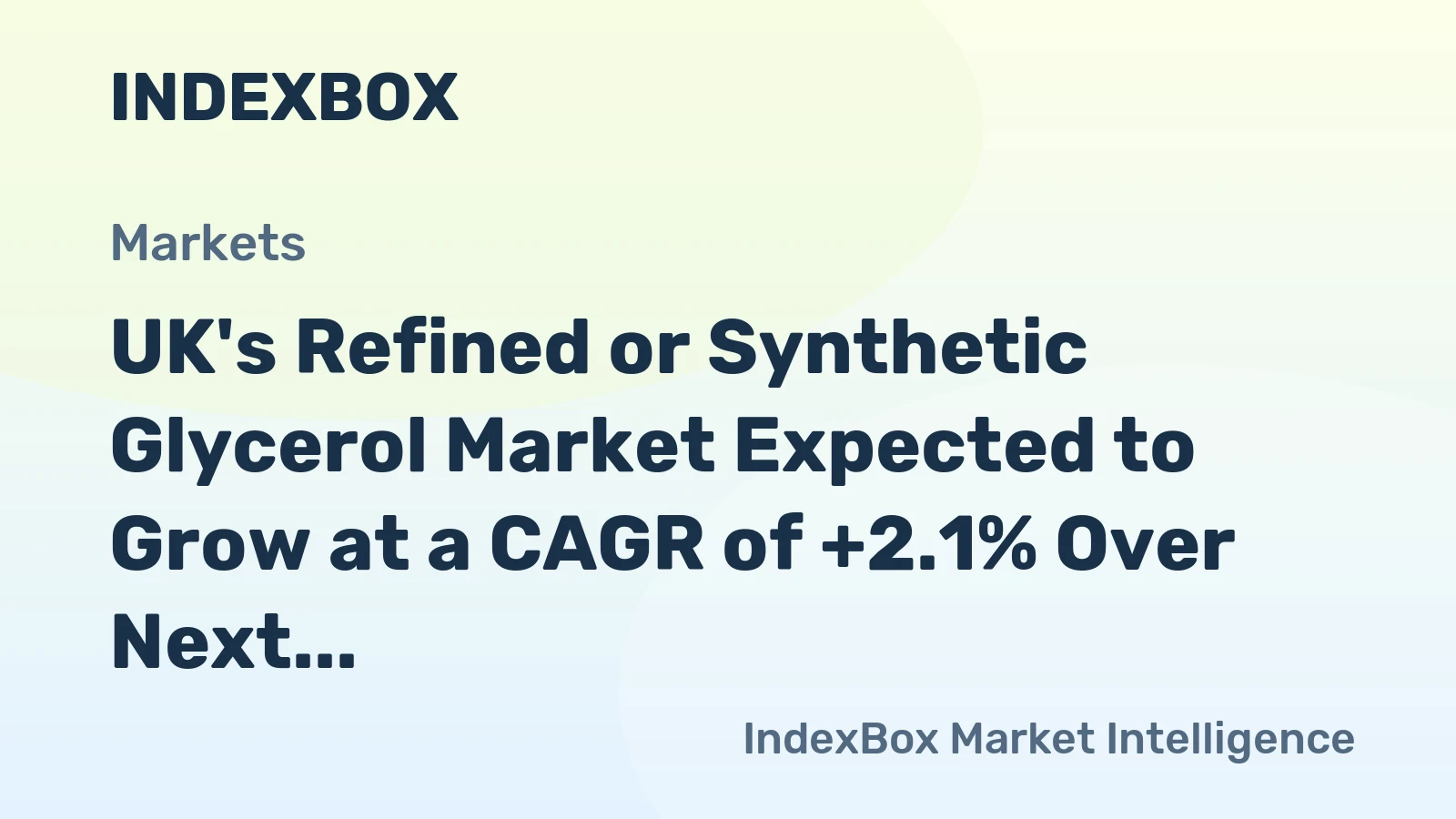 UK's Refined or Synthetic Glycerol Market Expected to Grow at a CAGR of +2.1% Over Next Decade