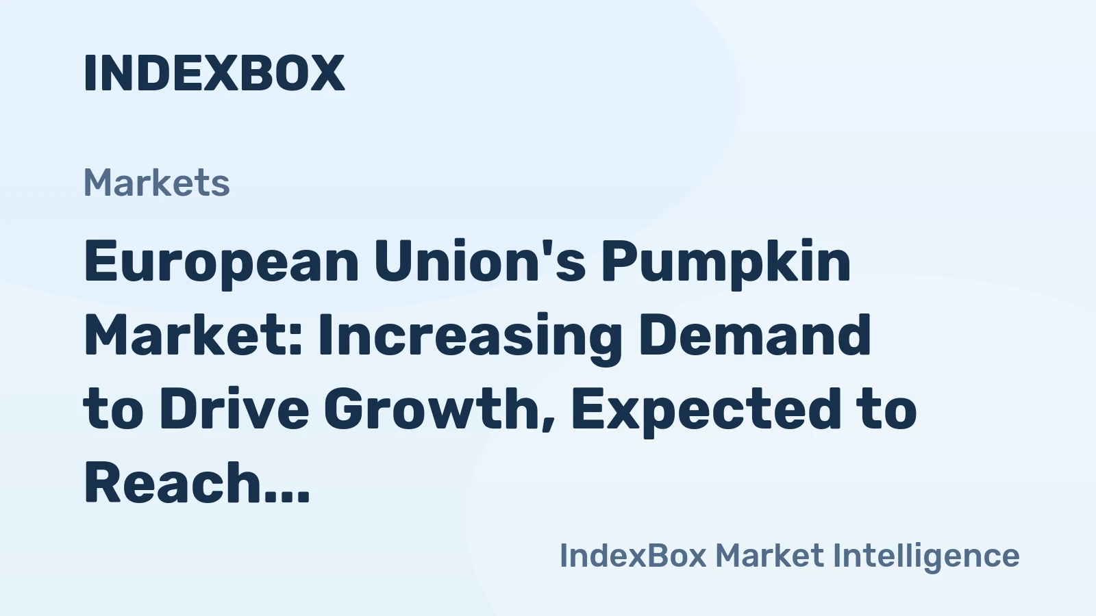 European Union's Pumpkin Market: Increasing Demand to Drive Growth, Expected to Reach 2.9M Tons and $4.6B by 2035