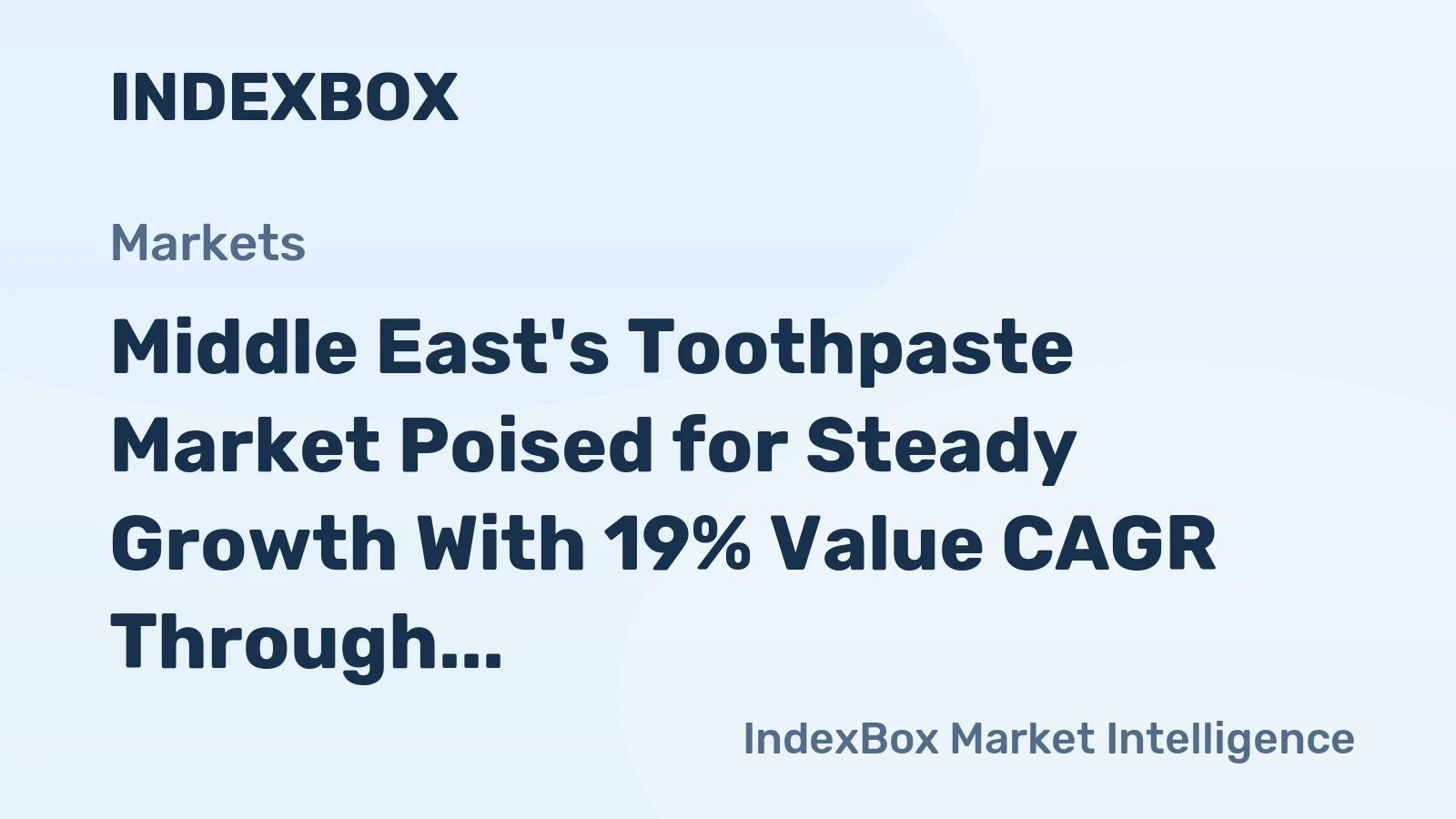 Middle East's Toothpaste Market Poised for Steady Growth With 19% Value CAGR Through 2035