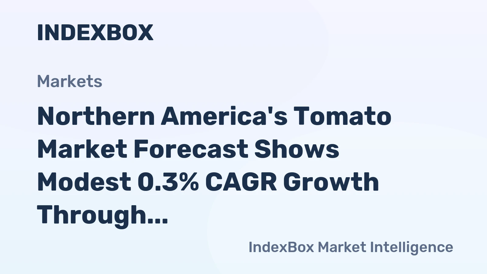 Northern America's Tomato Market Forecast Shows Modest 0.3% CAGR Growth Through 2035