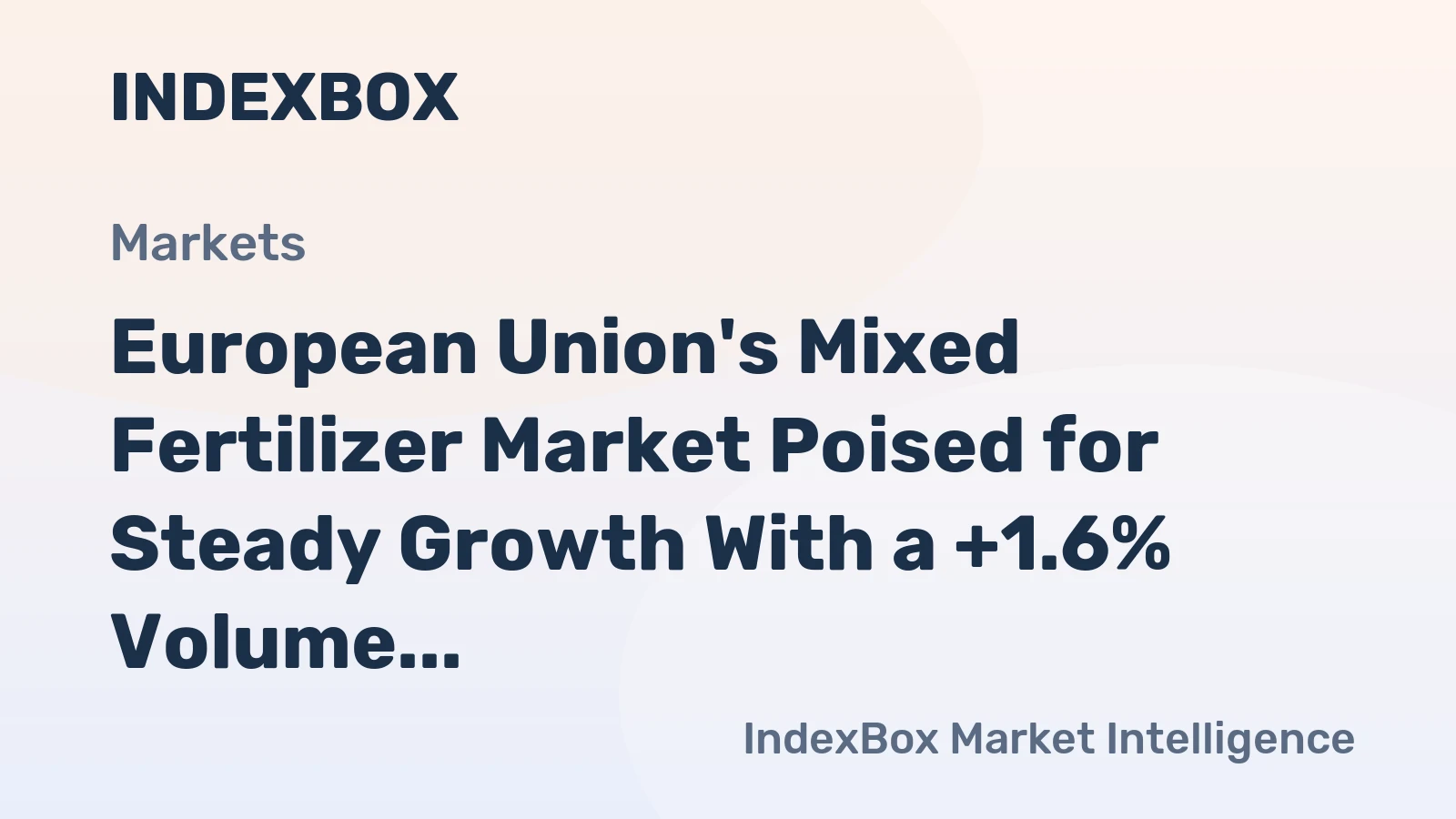 European Union's Mixed Fertilizer Market Poised for Steady Growth With a +1.6% Volume CAGR Through 2035