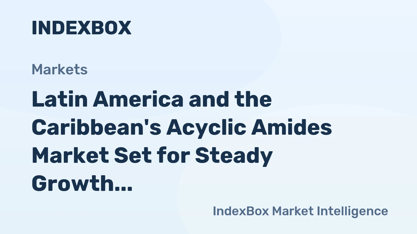 Latin America and the Caribbean's Acyclic Amides Market Set for Steady Growth with a 1.4% CAGR in Value