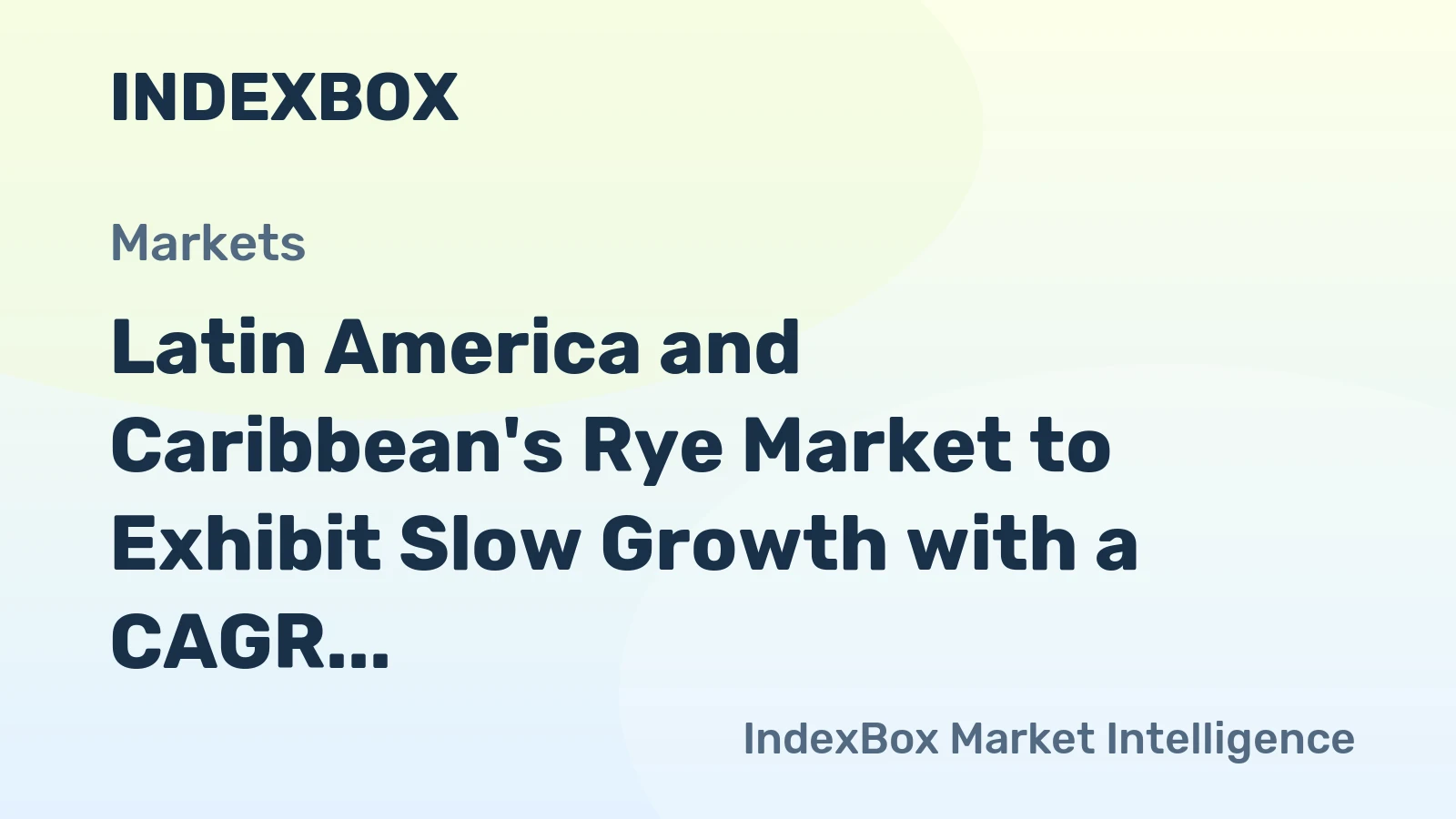 Latin America and Caribbean's Rye Market to Exhibit Slow Growth with a CAGR of +0.8% by 2035