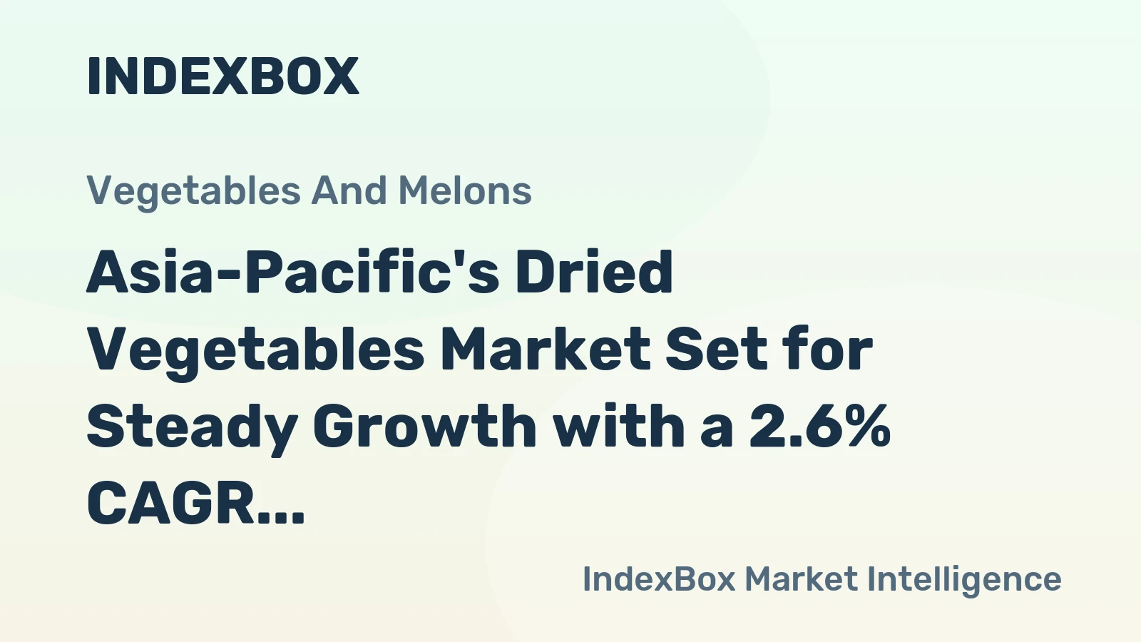 Asia-Pacific's Dried Vegetables Market Set for Steady Growth with a 2.6% CAGR in Value Through 2035