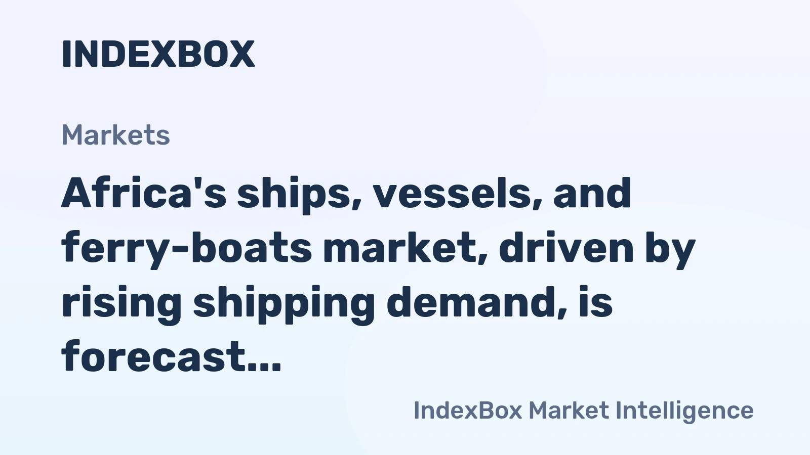 Africa's ships, vessels, and ferry-boats market, driven by rising shipping demand, is forecast to grow with a +2.5% CAGR in value terms through 2035.