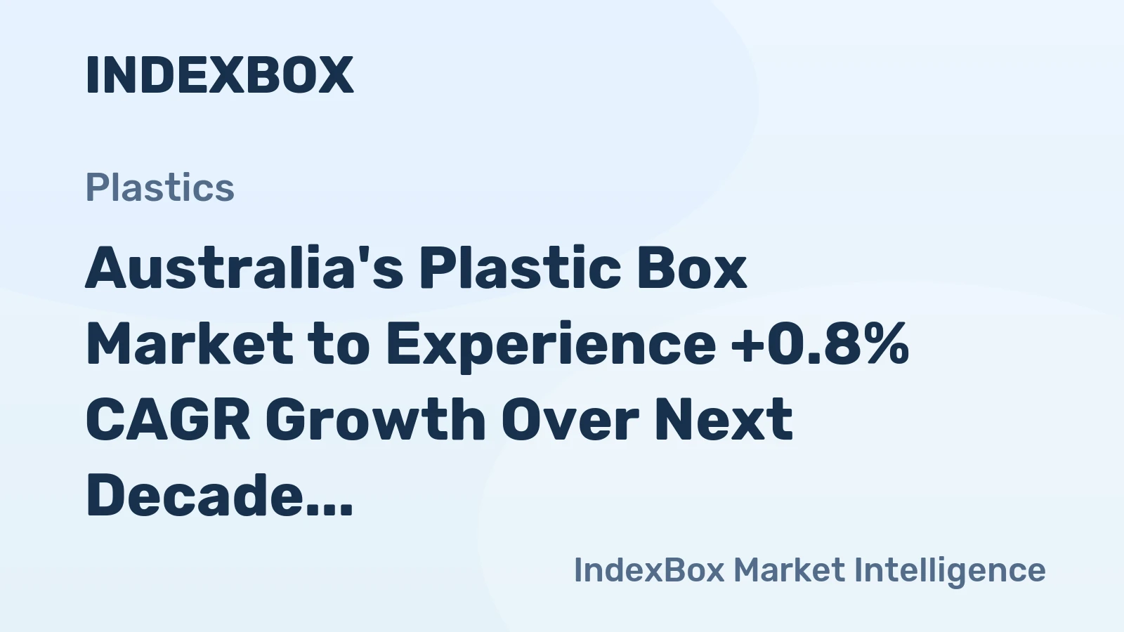Australia's Plastic Box Market to Experience +0.8% CAGR Growth Over Next Decade