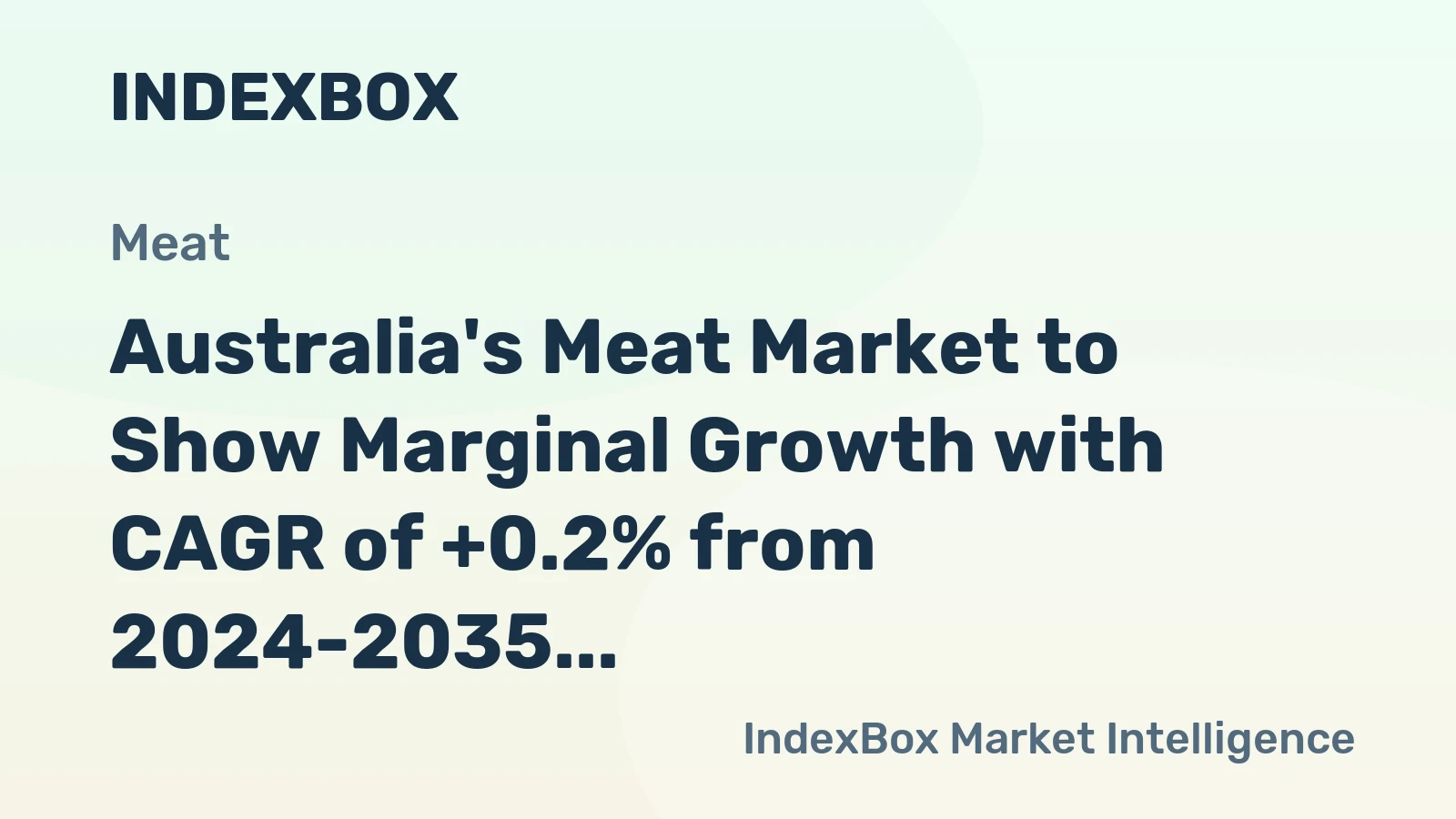 Australia's Meat Market to Show Marginal Growth with CAGR of +0.2% from 2024-2035, Reaching $7B by 2035