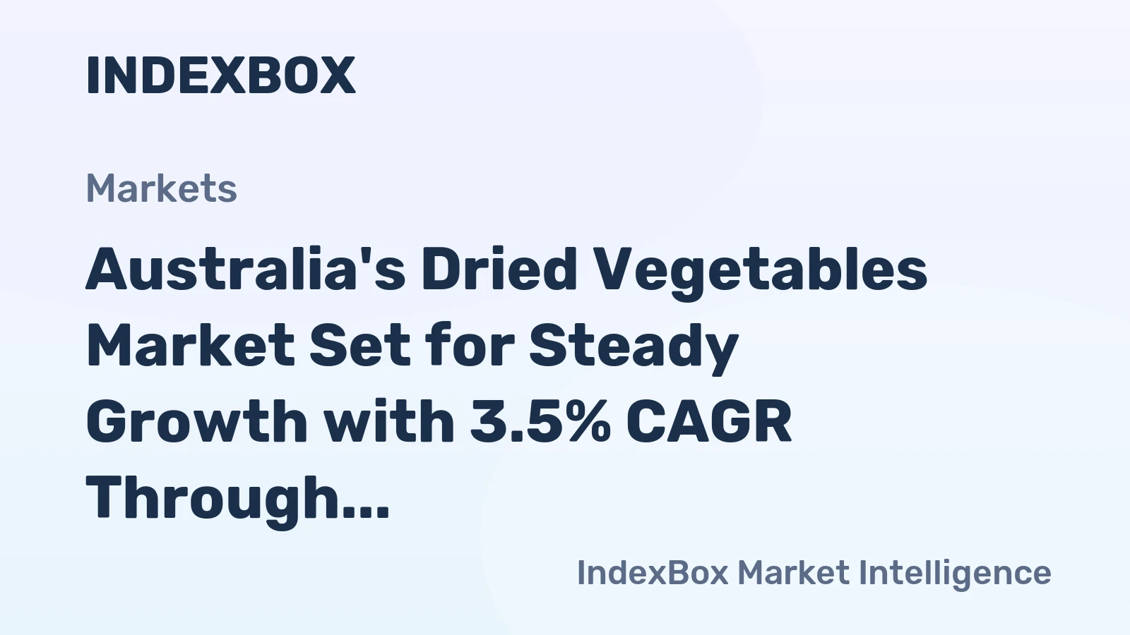 Australia's Dried Vegetables Market Set for Steady Growth with 3.5% CAGR Through 2035