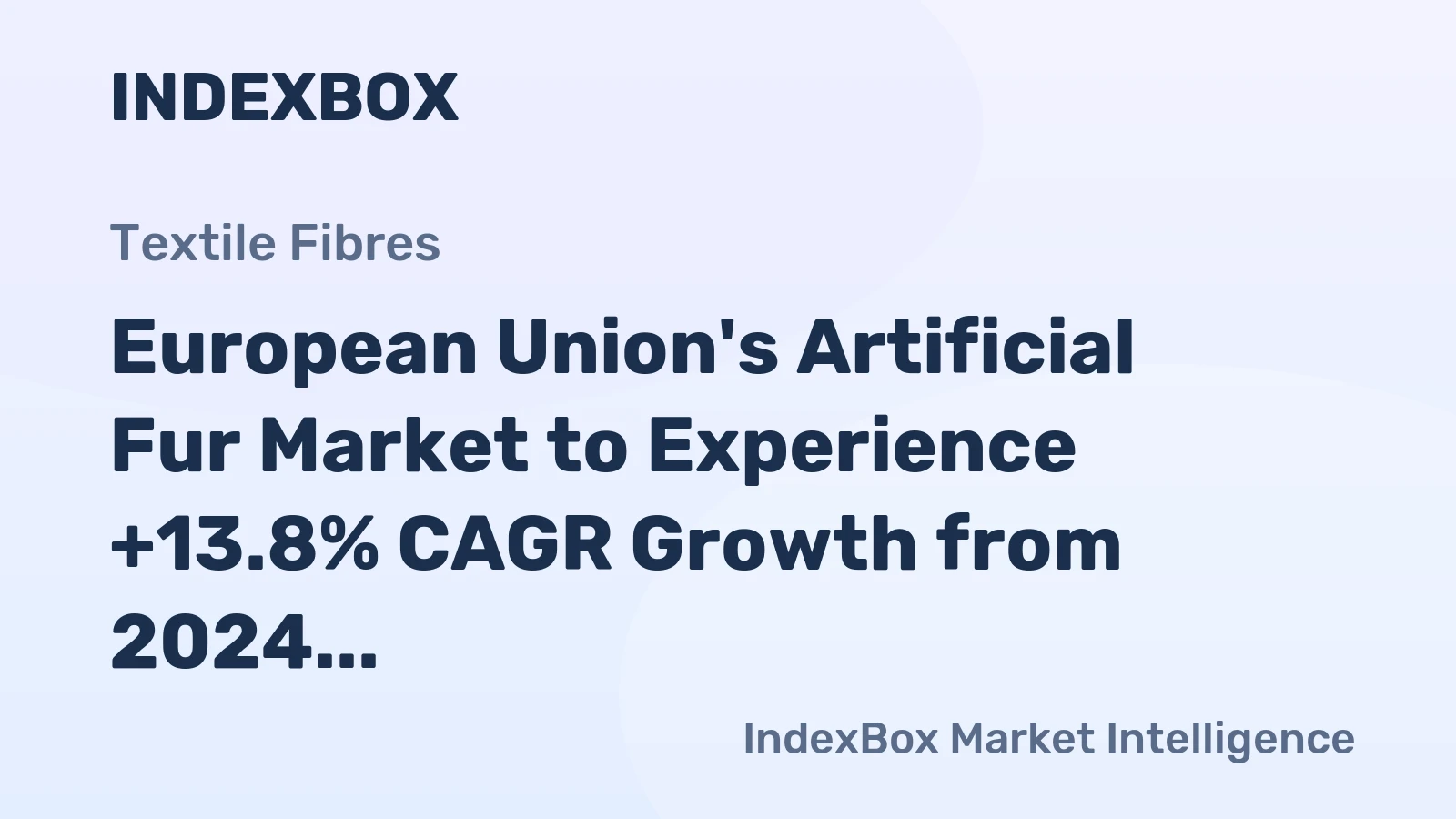 European Union's Artificial Fur Market to Experience +13.8% CAGR Growth from 2024 to 2035