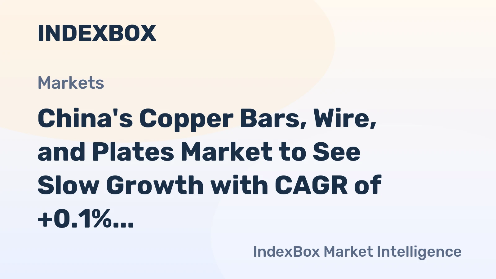 China's Copper Bars, Wire, and Plates Market to See Slow Growth with CAGR of +0.1% by 2035