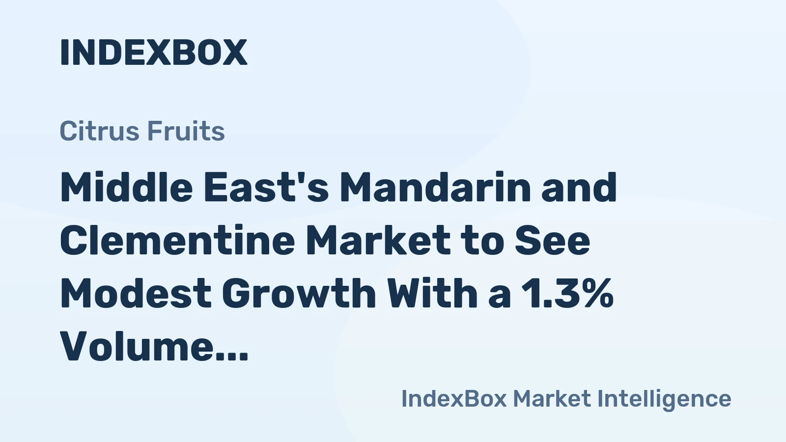 Middle East's Mandarin and Clementine Market to See Modest Growth With a 1.3% Volume CAGR Through 2035