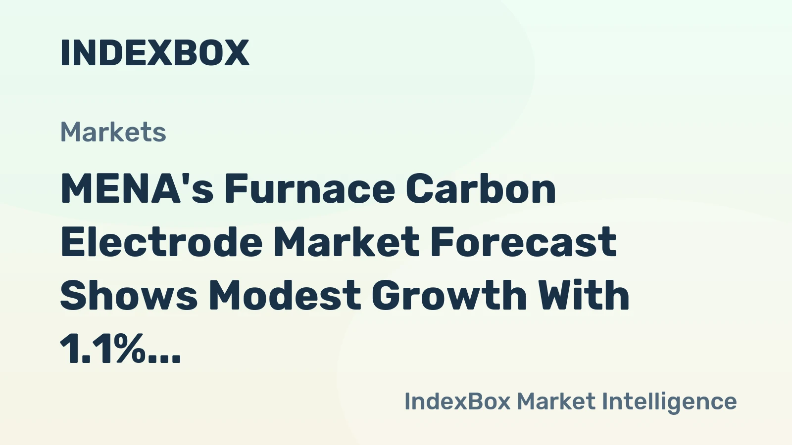 MENA's Furnace Carbon Electrode Market Forecast Shows Modest Growth With 1.1% CAGR