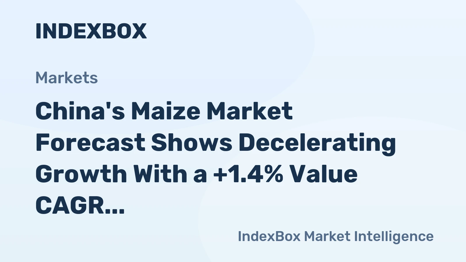 China's Maize Market Forecast Shows Decelerating Growth With a +1.4% Value CAGR Through 2035
