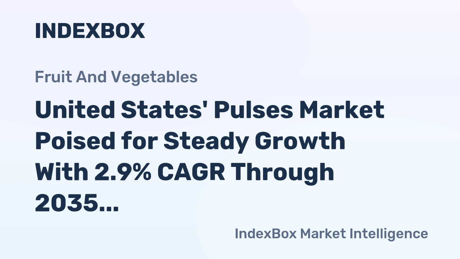 United States' Pulses Market Poised for Steady Growth With 2.9% CAGR Through 2035
