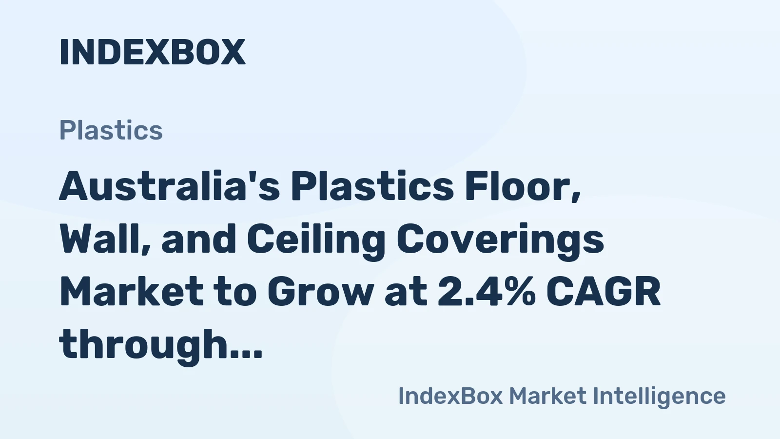 Australia's Plastics Floor, Wall, and Ceiling Coverings Market to Grow at 2.4% CAGR through 2035