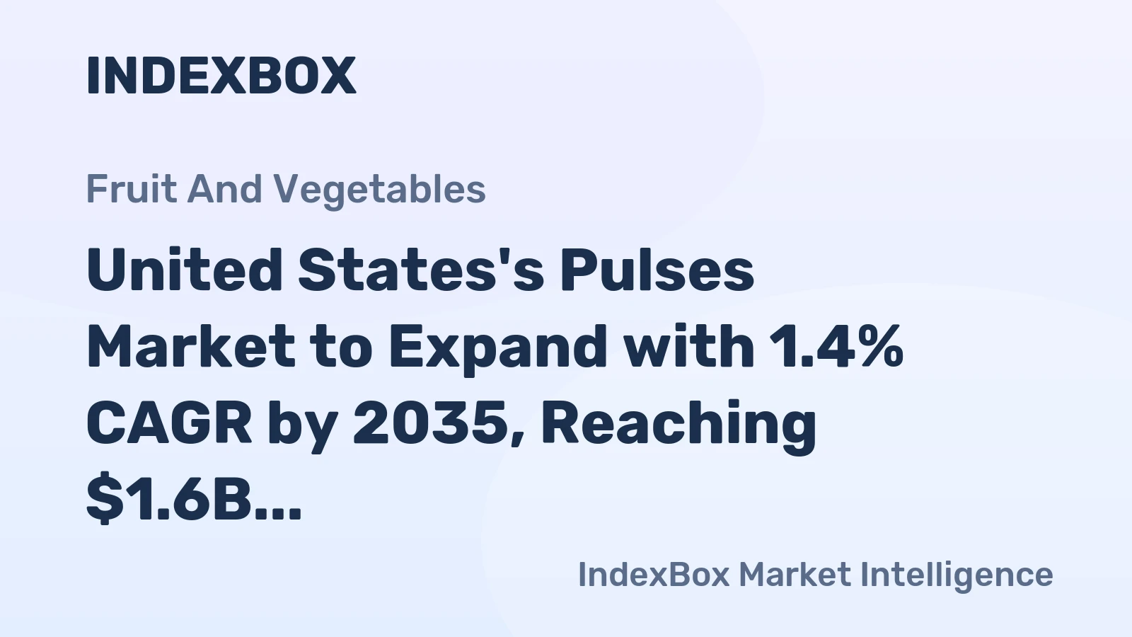 United States's Pulses Market to Expand with 1.4% CAGR by 2035, Reaching $1.6B in Value