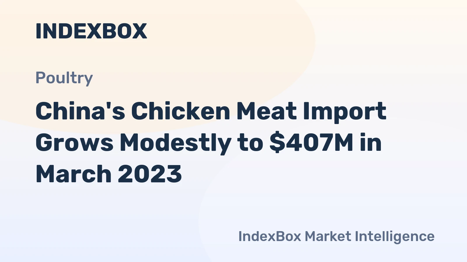 China's Chicken Meat Import Grows Modestly to $407M in March 2023