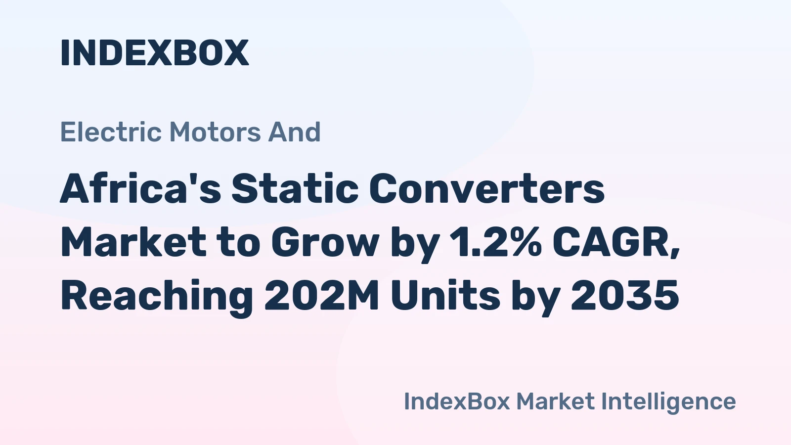 Africa's Static Converters Market to Grow by 1.2% CAGR, Reaching 202M Units by 2035