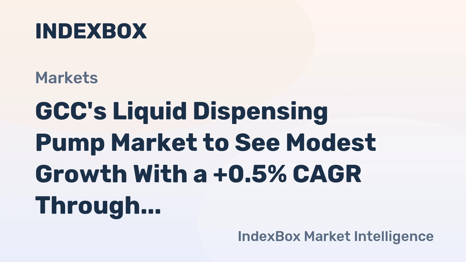 GCC's Liquid Dispensing Pump Market to See Modest Growth With a +0.5% CAGR Through 2035