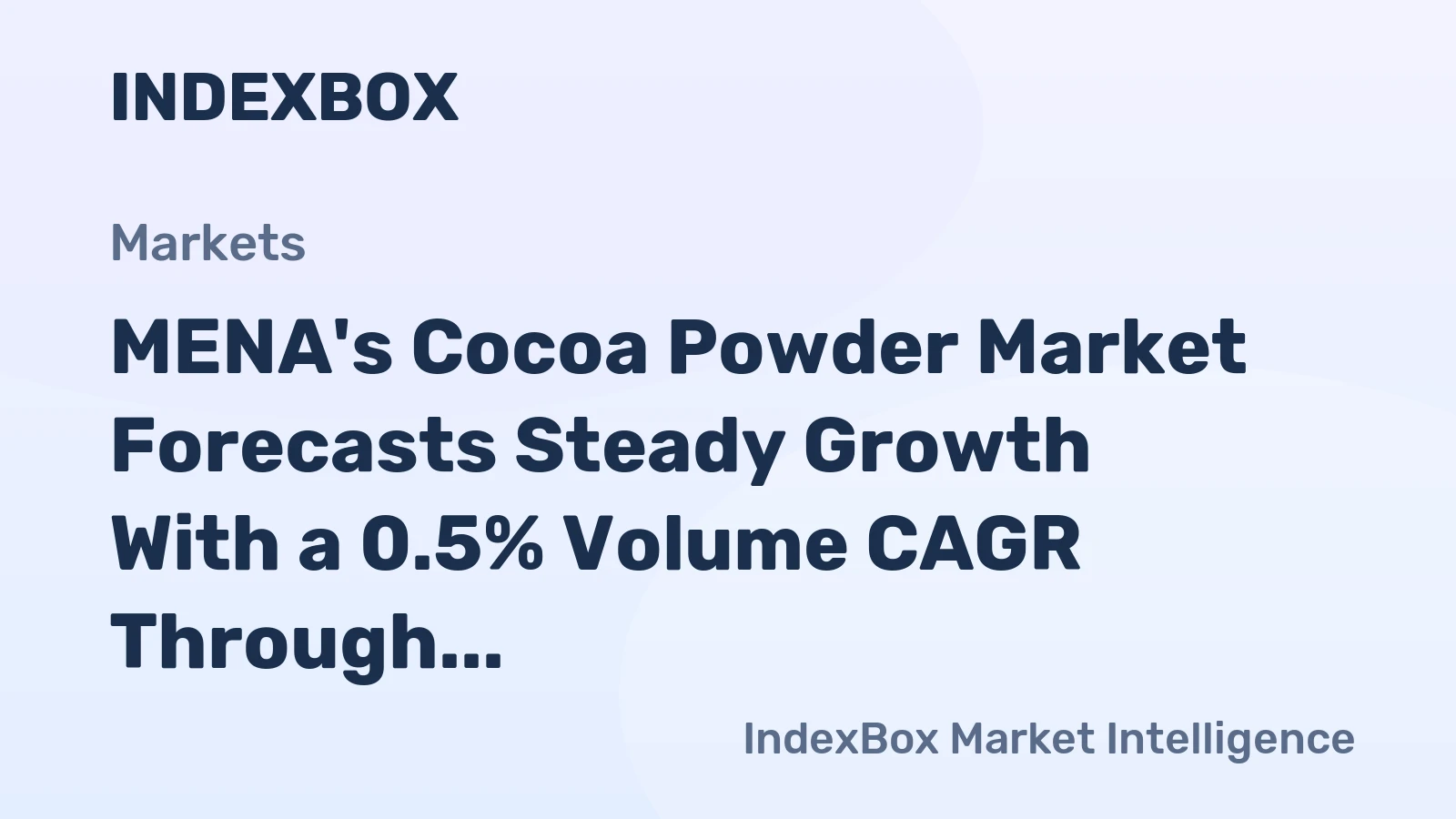 MENA's Cocoa Powder Market Forecasts Steady Growth With a 0.5% Volume CAGR Through 2035