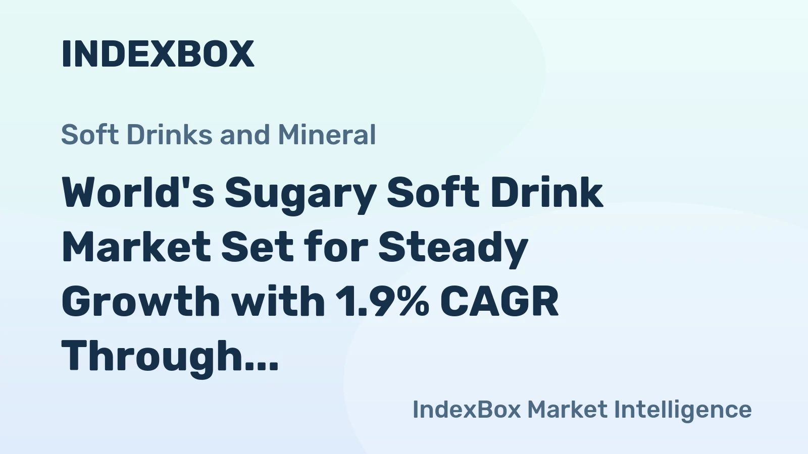 World's Sugary Soft Drink Market Set for Steady Growth with 1.9% CAGR Through 2035