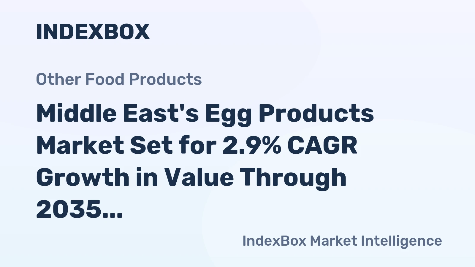 Middle East's Egg Products Market Set for 2.9% CAGR Growth in Value Through 2035