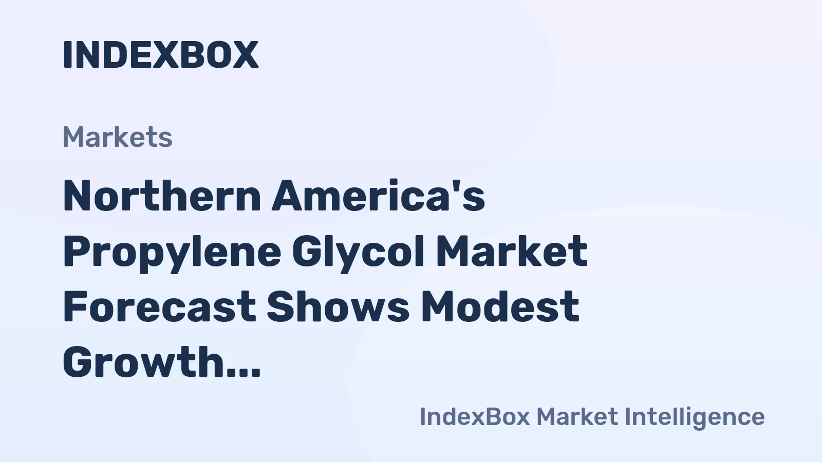 Northern America's Propylene Glycol Market Forecast Shows Modest Growth With a 0.7% CAGR in Value