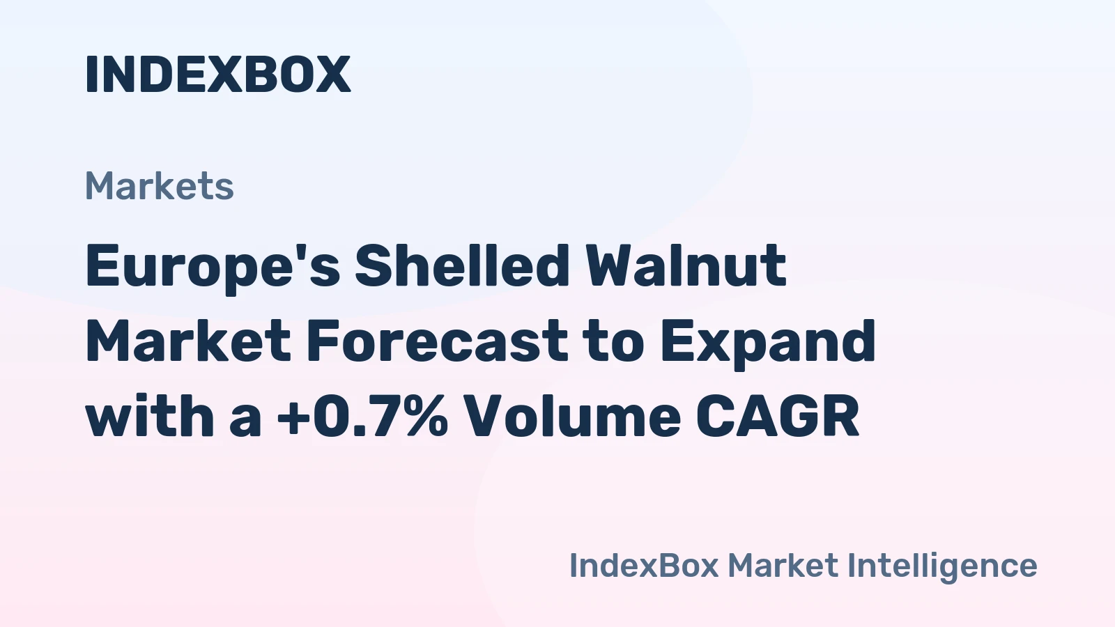 Europe's Shelled Walnut Market Forecast to Expand with a +0.7% Volume CAGR