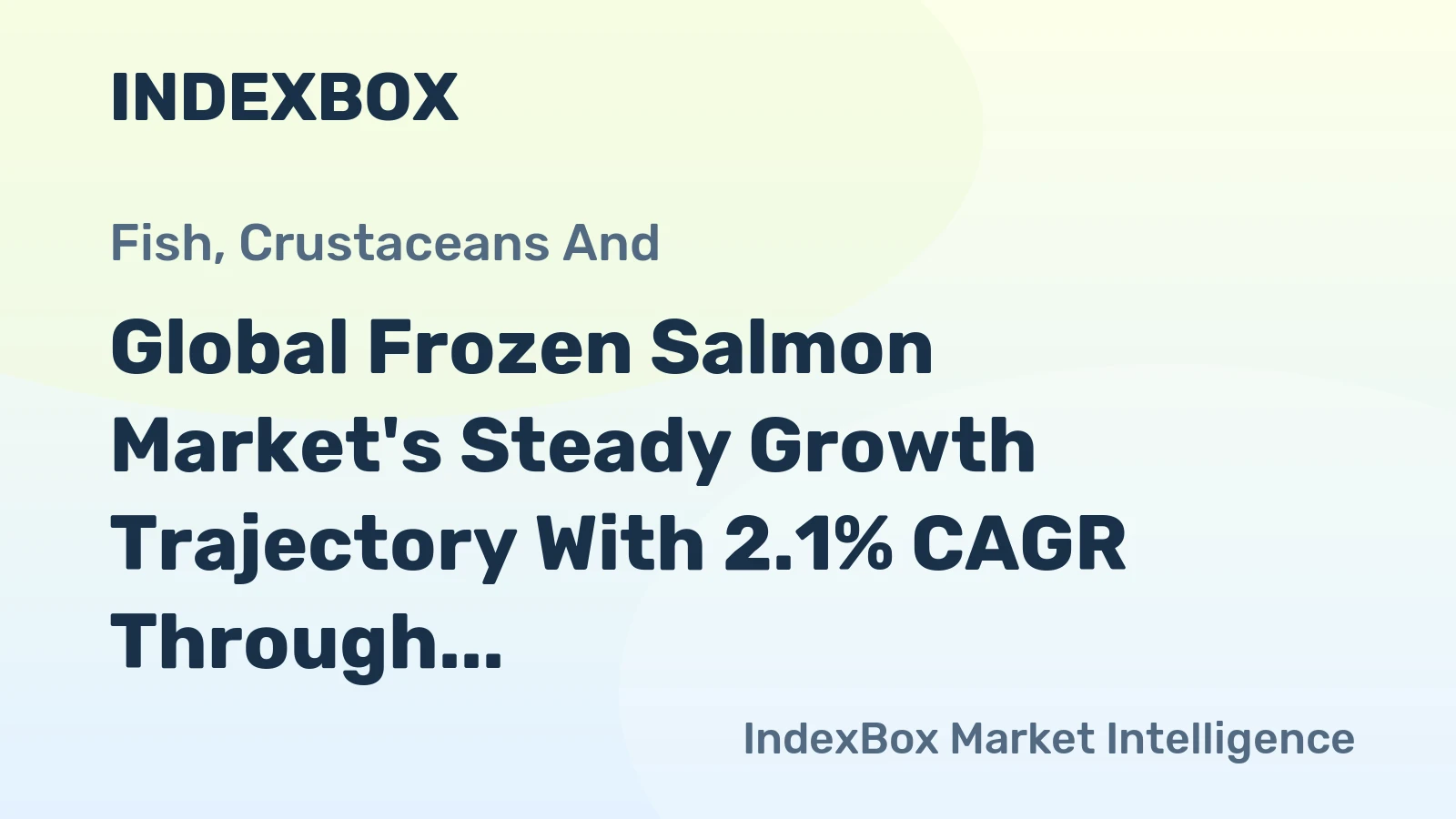 Global Frozen Salmon Market's Steady Growth Trajectory With 2.1% CAGR Through 2035