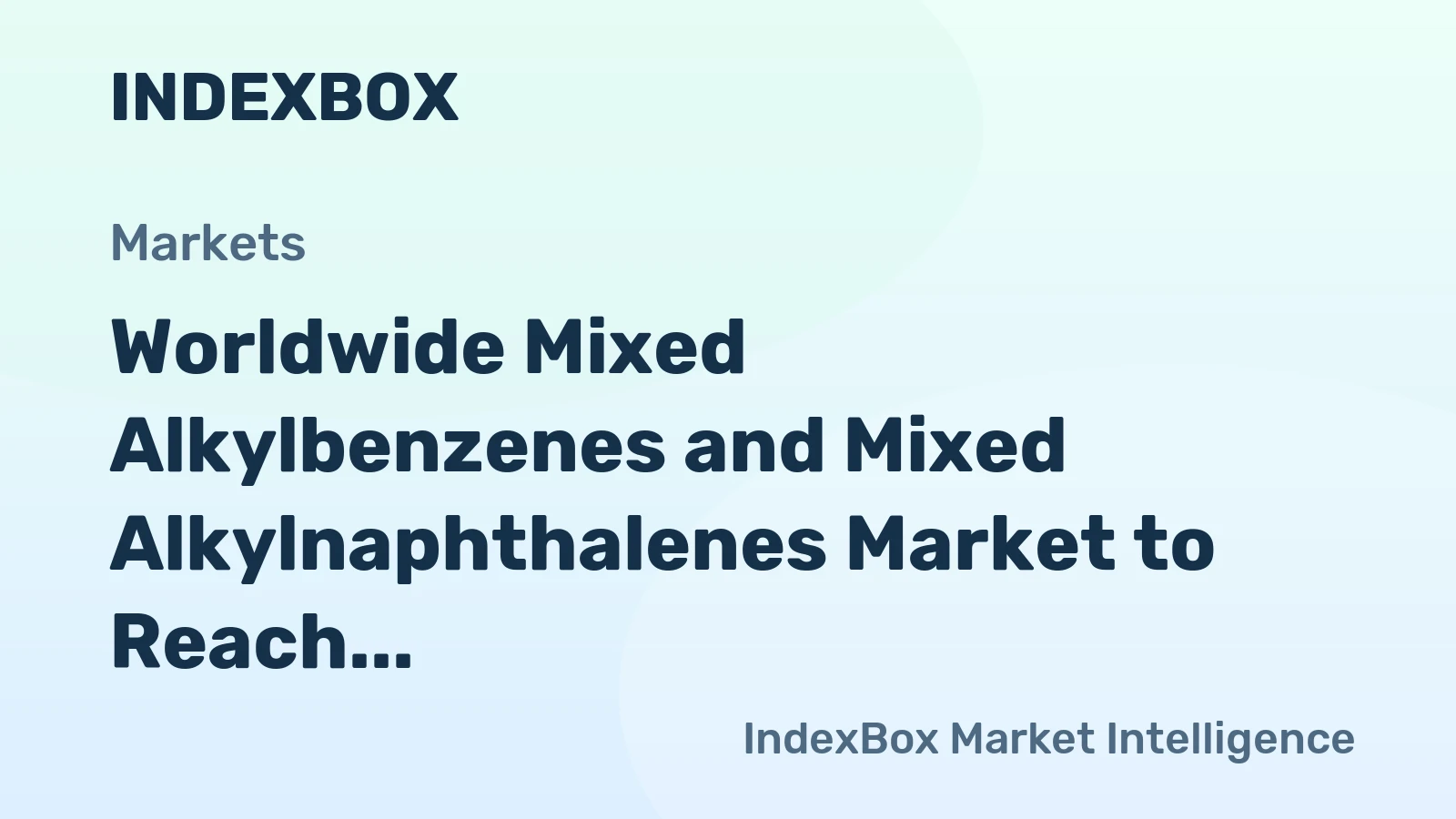 Worldwide Mixed Alkylbenzenes and Mixed Alkylnaphthalenes Market to Reach 3.8M Tons and $7.7B by 2035