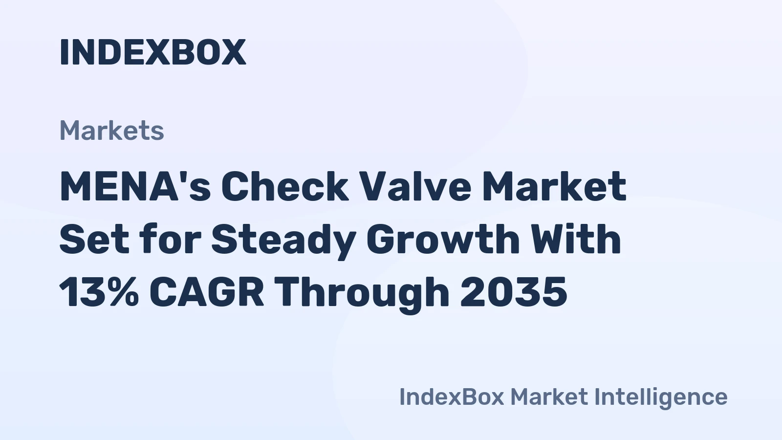 MENA's Check Valve Market Set for Steady Growth With 13% CAGR Through 2035