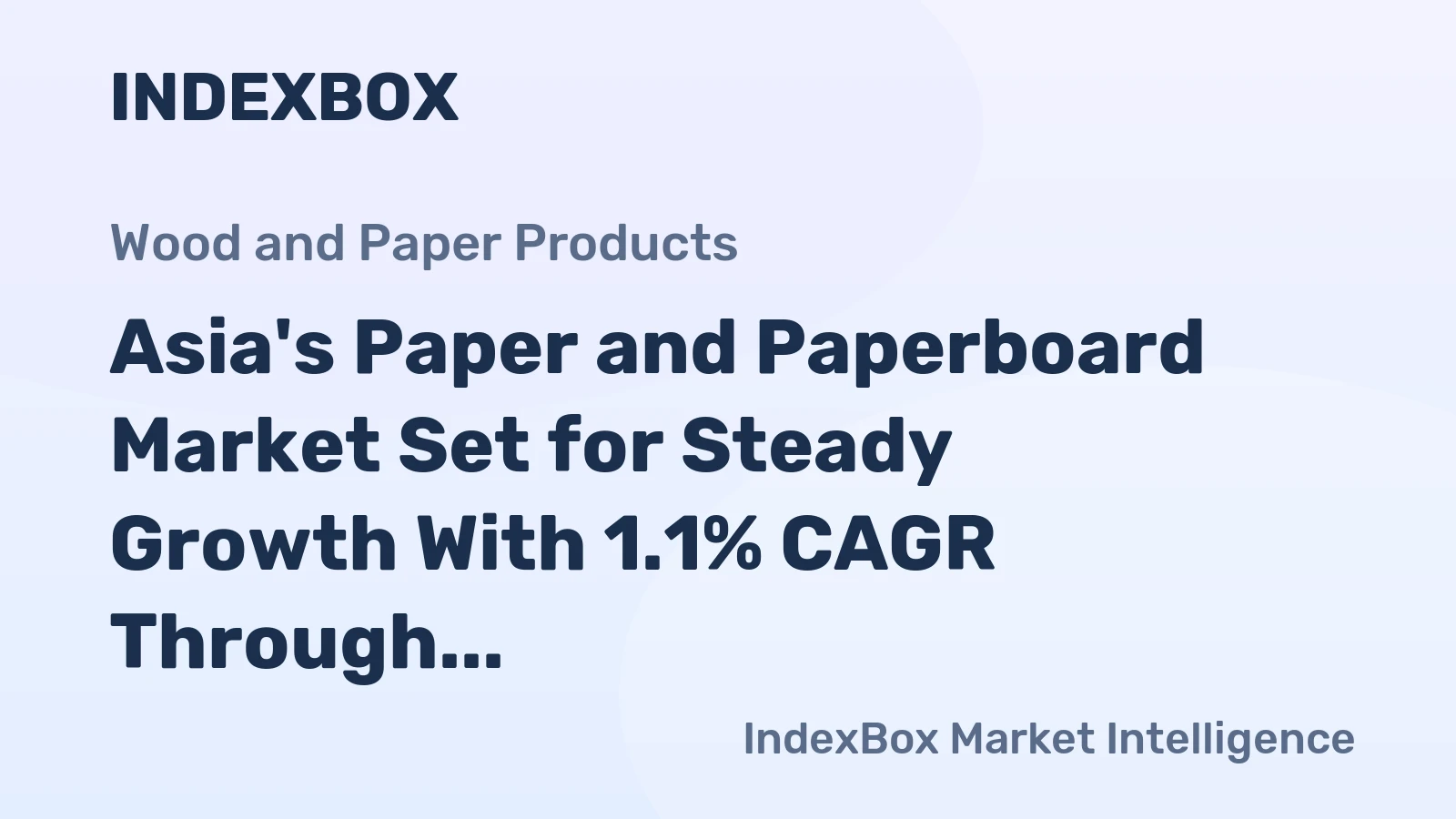 Asia's Paper and Paperboard Market Set for Steady Growth With 1.1% CAGR Through 2035