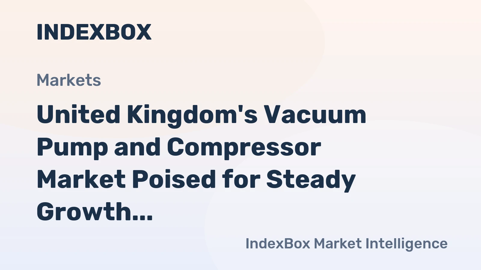 United Kingdom's Vacuum Pump and Compressor Market Poised for Steady Growth With 1.1% Volume CAGR Through 2035