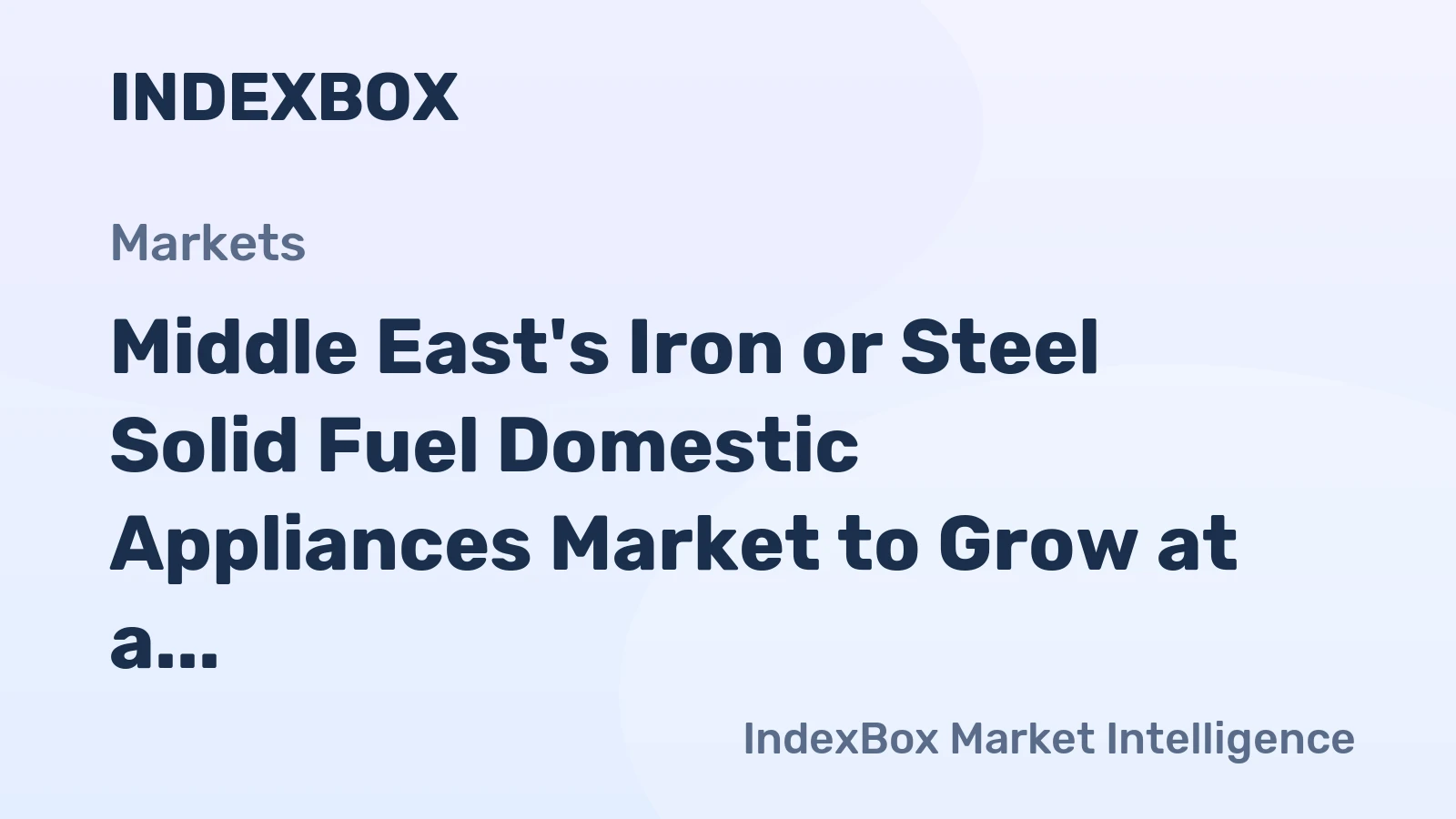 Middle East's Iron or Steel Solid Fuel Domestic Appliances Market to Grow at a CAGR of +1.1% by 2035