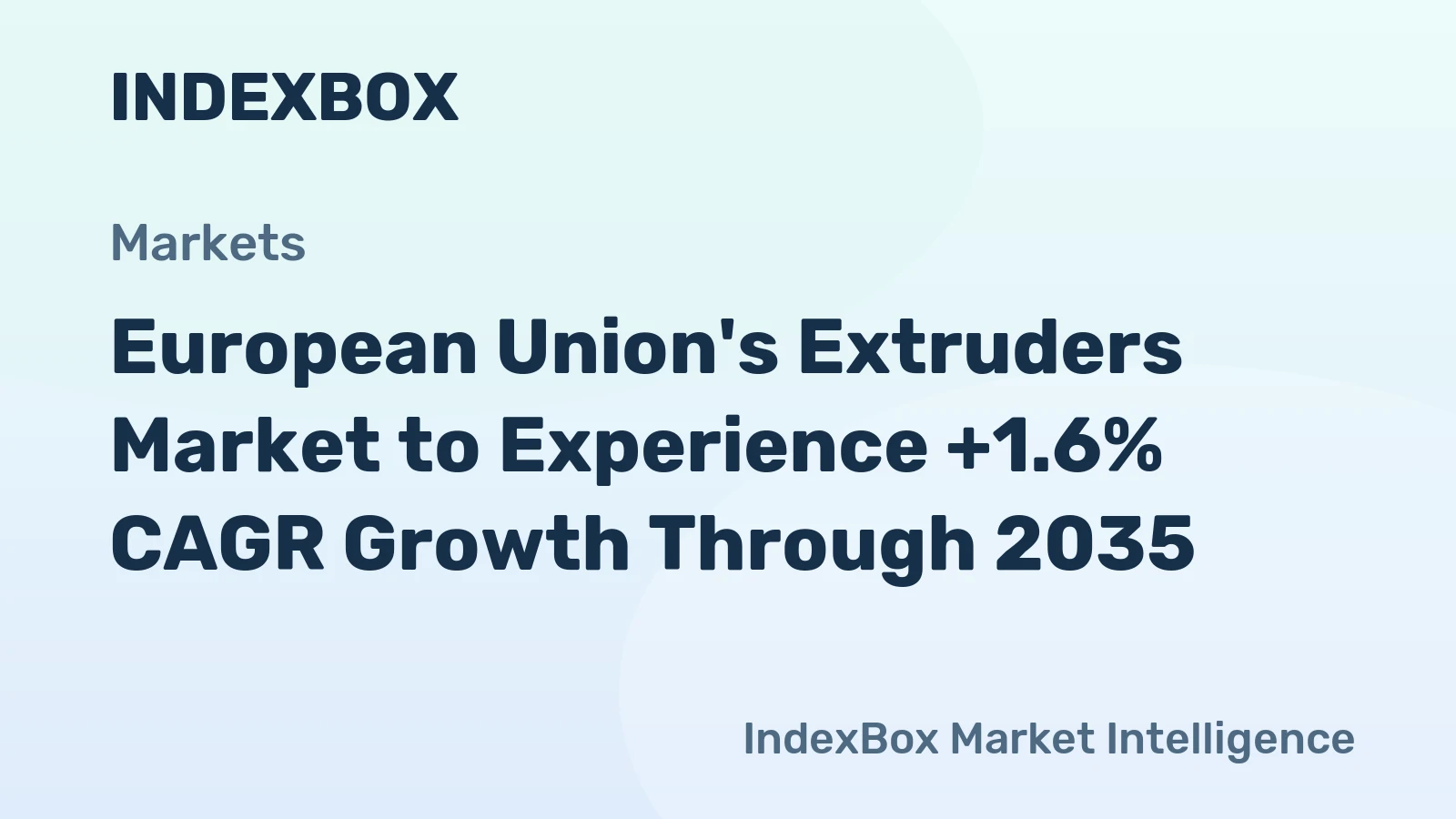 European Union's Extruders Market to Experience +1.6% CAGR Growth Through 2035
