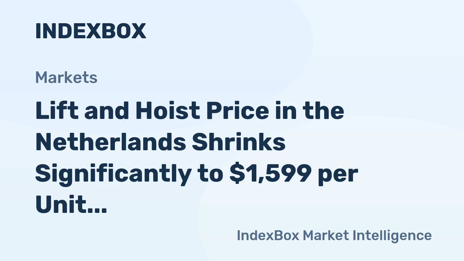 Lift and Hoist Price in the Netherlands Shrinks Significantly to $1,599 per Unit