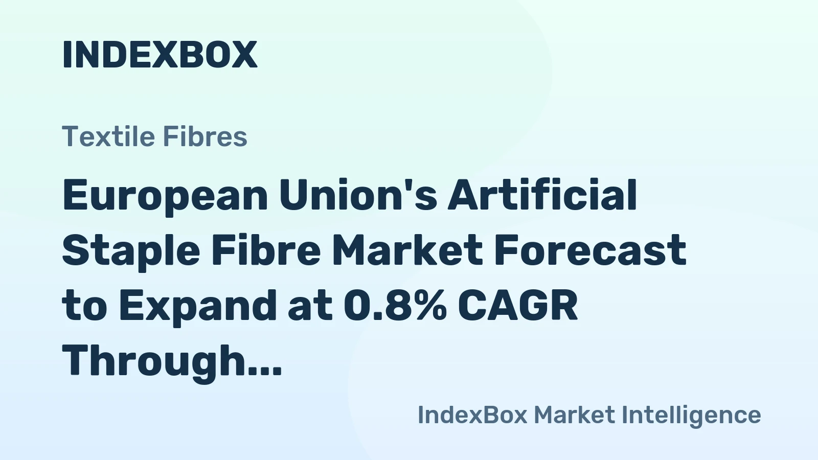 European Union's Artificial Staple Fibre Market Forecast to Expand at 0.8% CAGR Through 2035