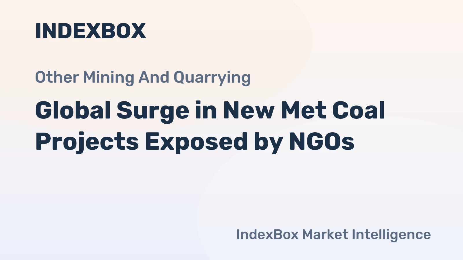 Global Surge in New Met Coal Projects Exposed by NGOs
