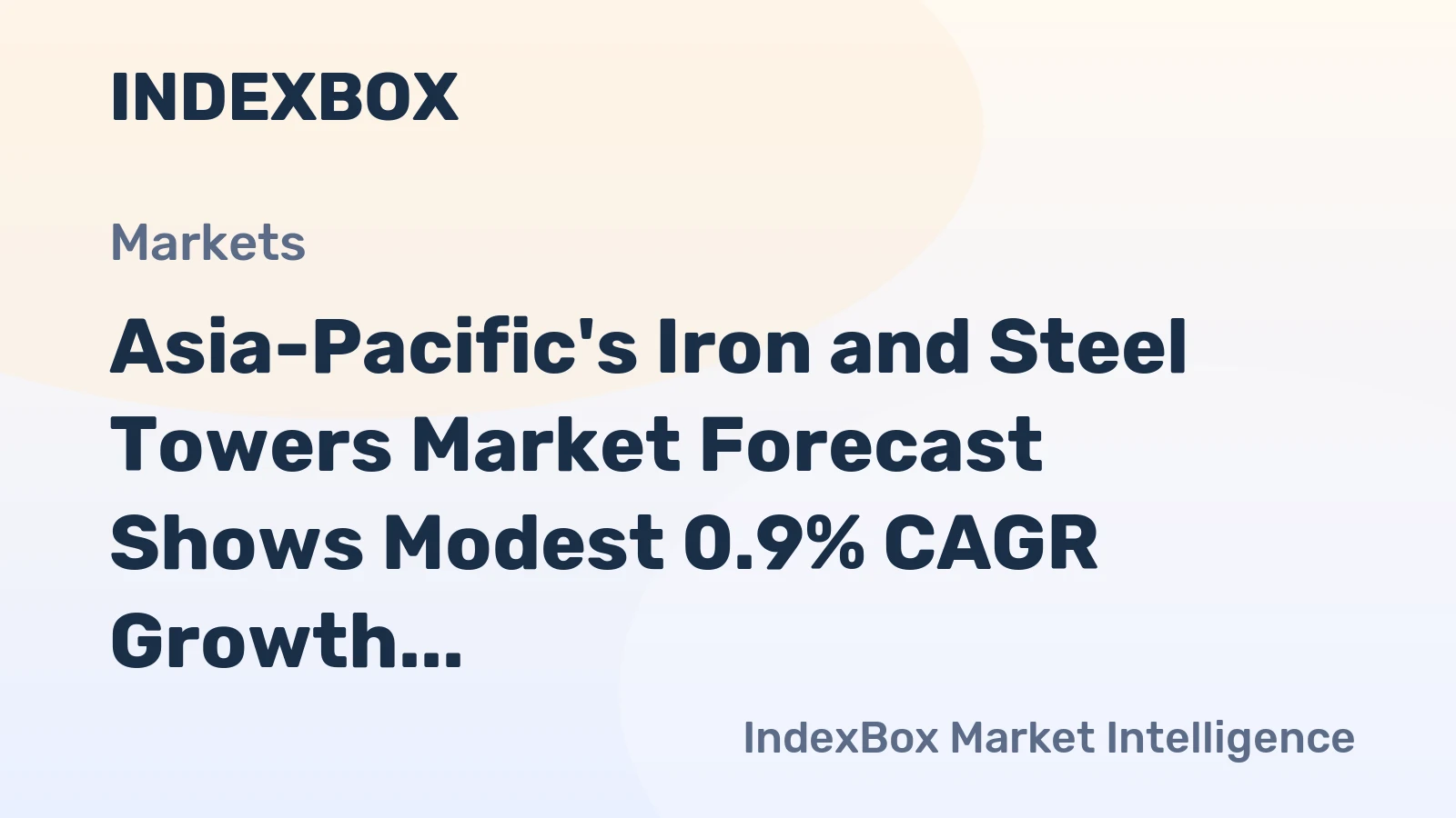 Asia-Pacific's Iron and Steel Towers Market Forecast Shows Modest 0.9% CAGR Growth Through 2035