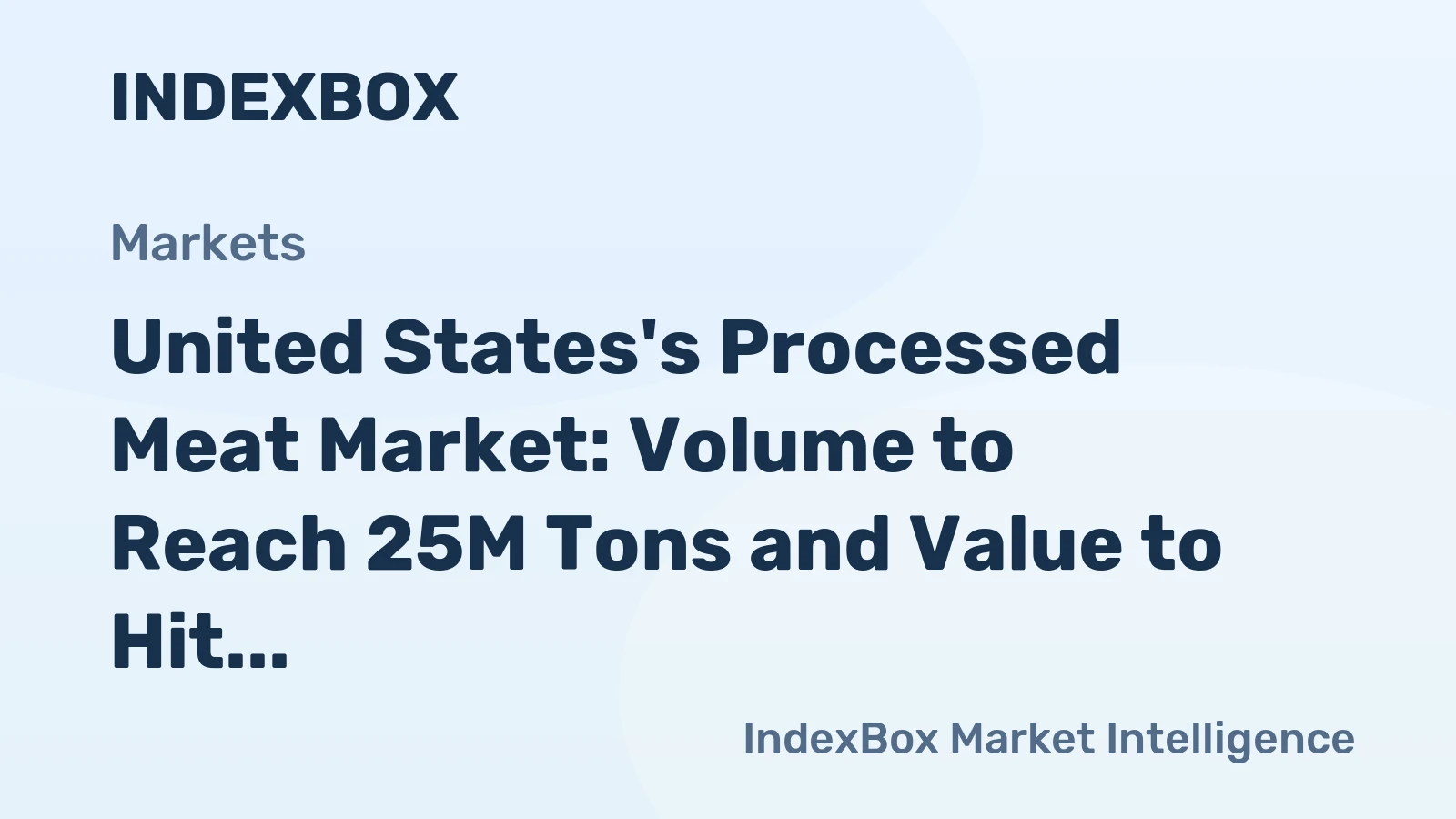 United States's Processed Meat Market: Volume to Reach 25M Tons and Value to Hit $104.4B by 2035