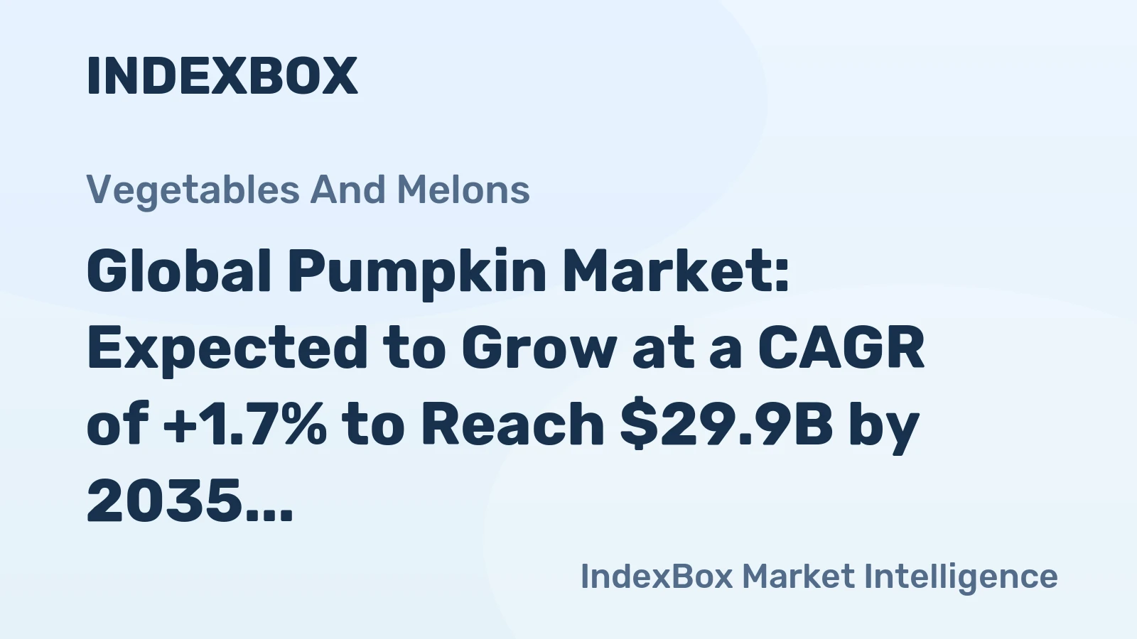 Global Pumpkin Market: Expected to Grow at a CAGR of +1.7% to Reach $29.9B by 2035