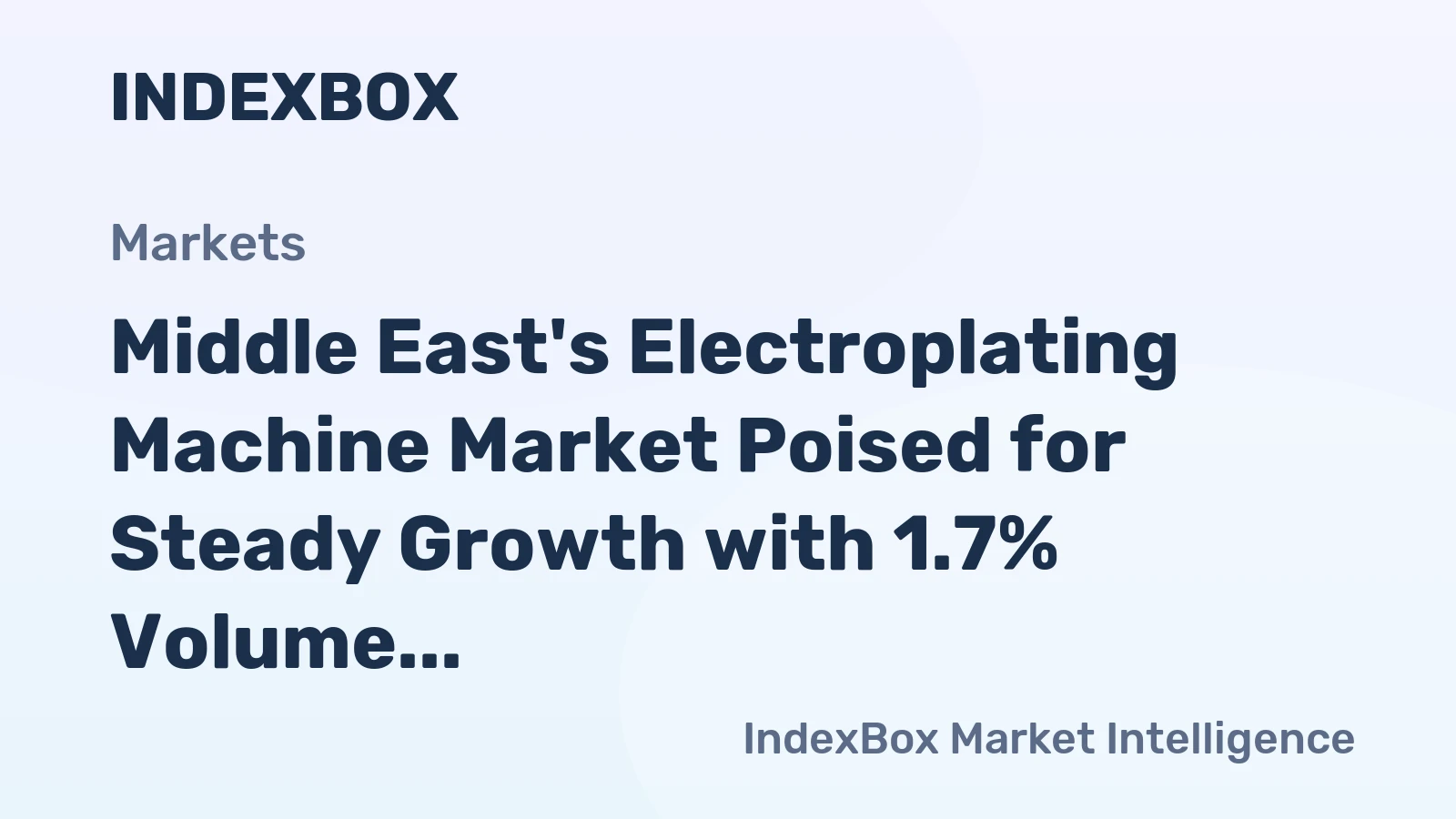Middle East's Electroplating Machine Market Poised for Steady Growth with 1.7% Volume CAGR