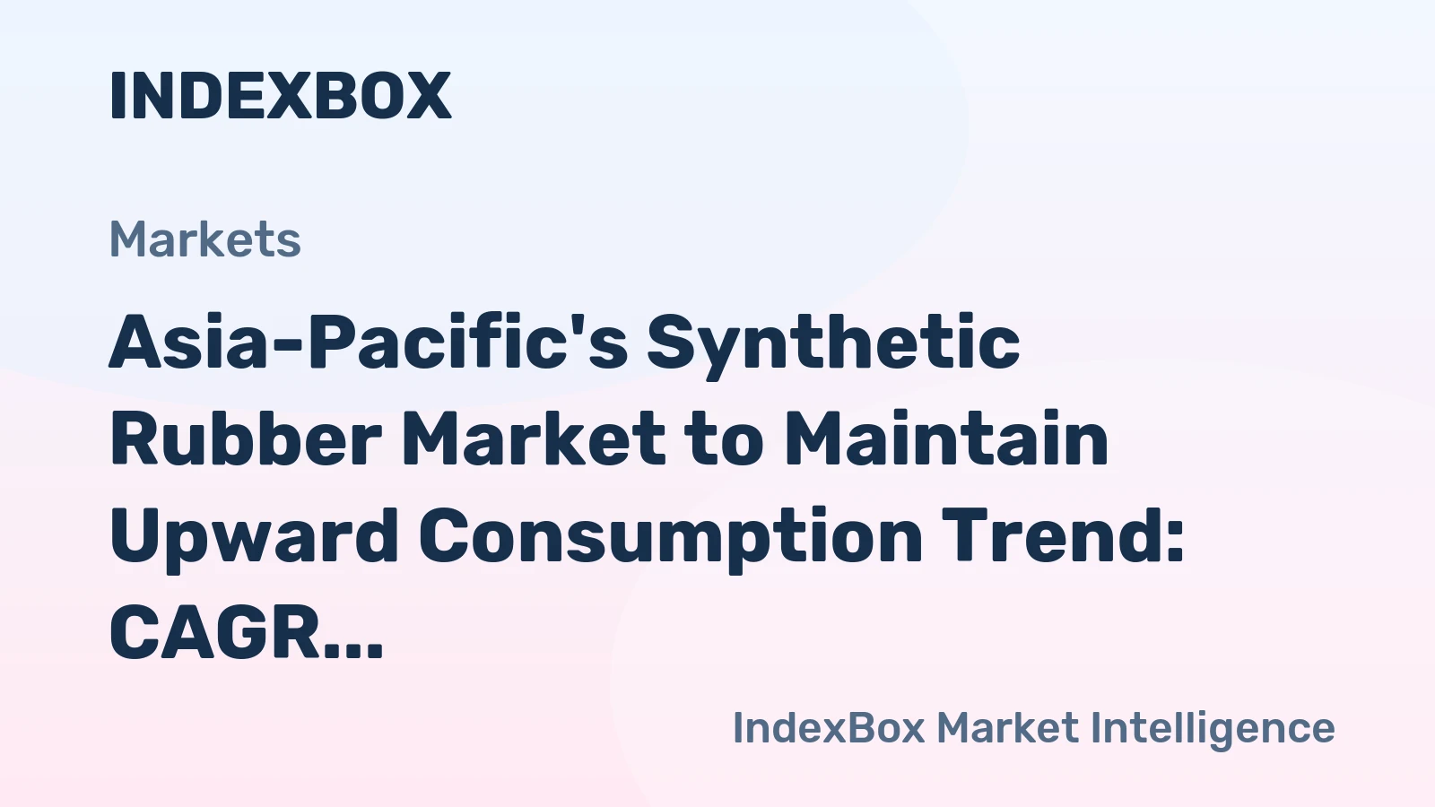 Asia-Pacific's Synthetic Rubber Market to Maintain Upward Consumption Trend: CAGR of +0.4% Expected from 2024 to 2035