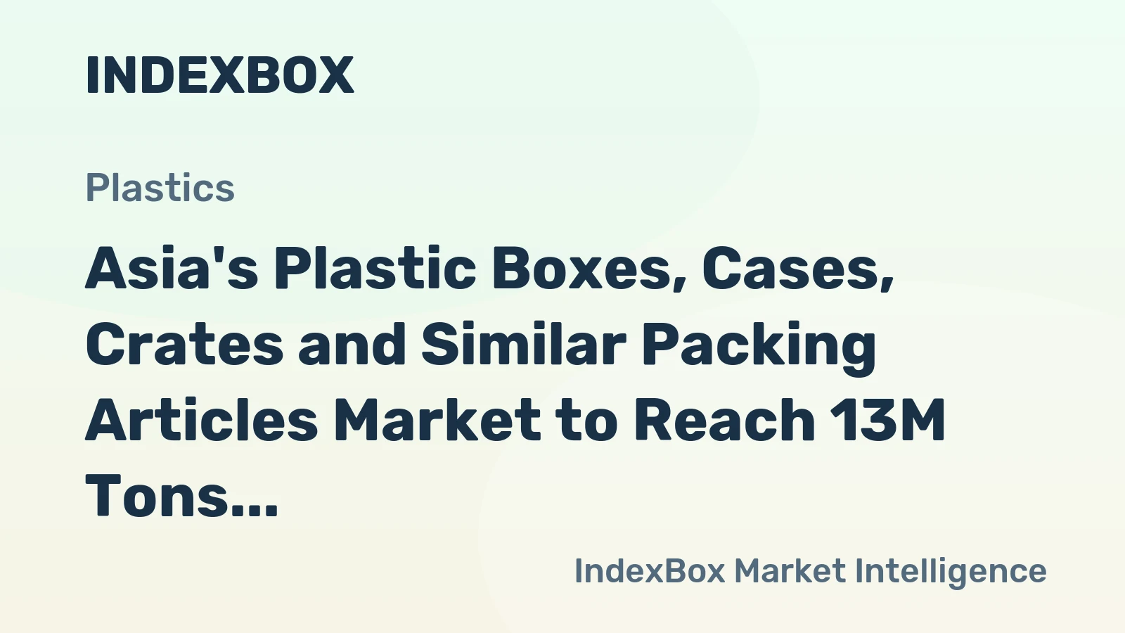 Asia's Plastic Boxes, Cases, Crates and Similar Packing Articles Market to Reach 13M Tons by 2035, Valued at $63.7B