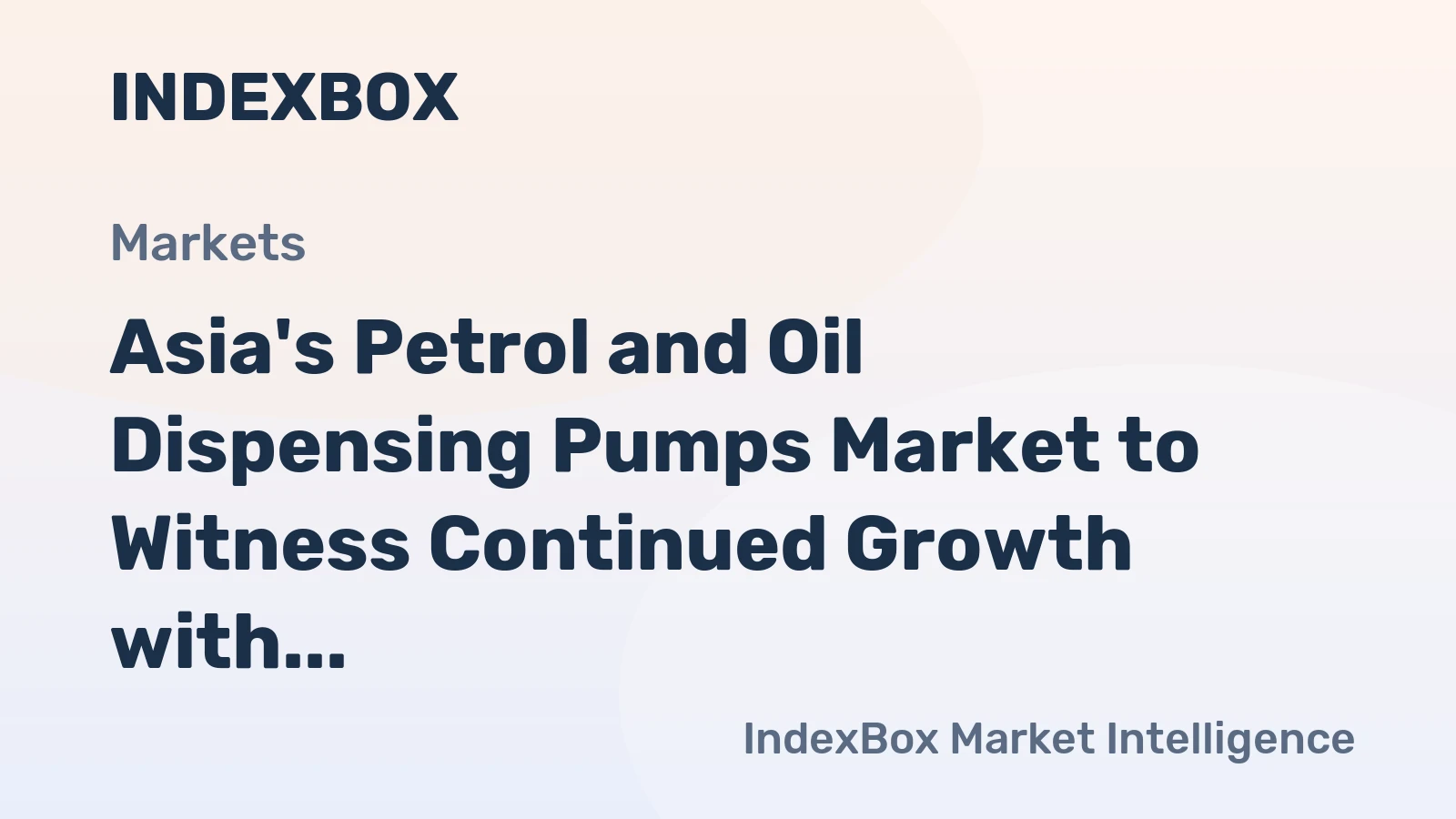 Asia's Petrol and Oil Dispensing Pumps Market to Witness Continued Growth with 5.4% CAGR Through 2035