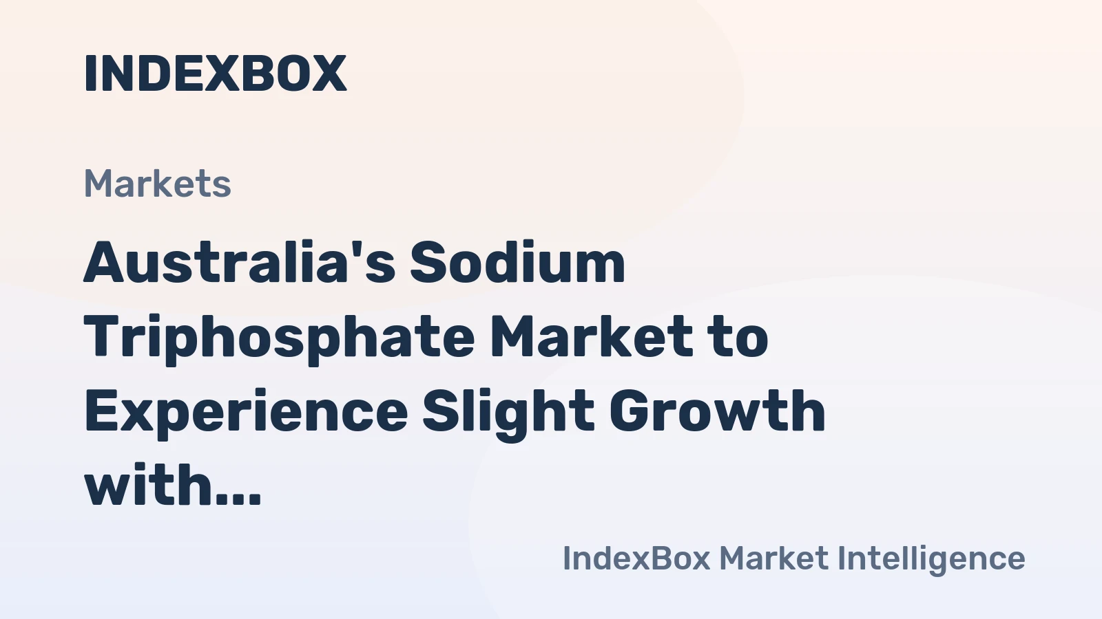 Australia's Sodium Triphosphate Market to Experience Slight Growth with a CAGR of +0.5% over the Next Decade
