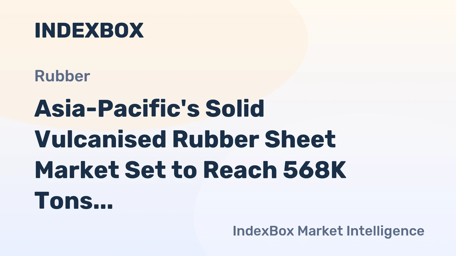 Asia-Pacific's Solid Vulcanised Rubber Sheet Market Set to Reach 568K Tons and $2.3B by 2035