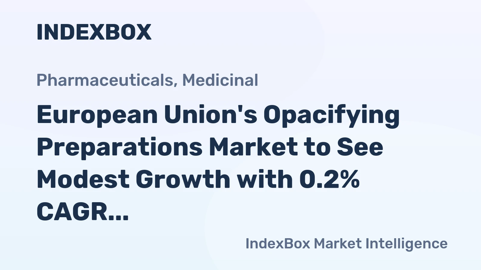 European Union's Opacifying Preparations Market to See Modest Growth with 0.2% CAGR by 2035